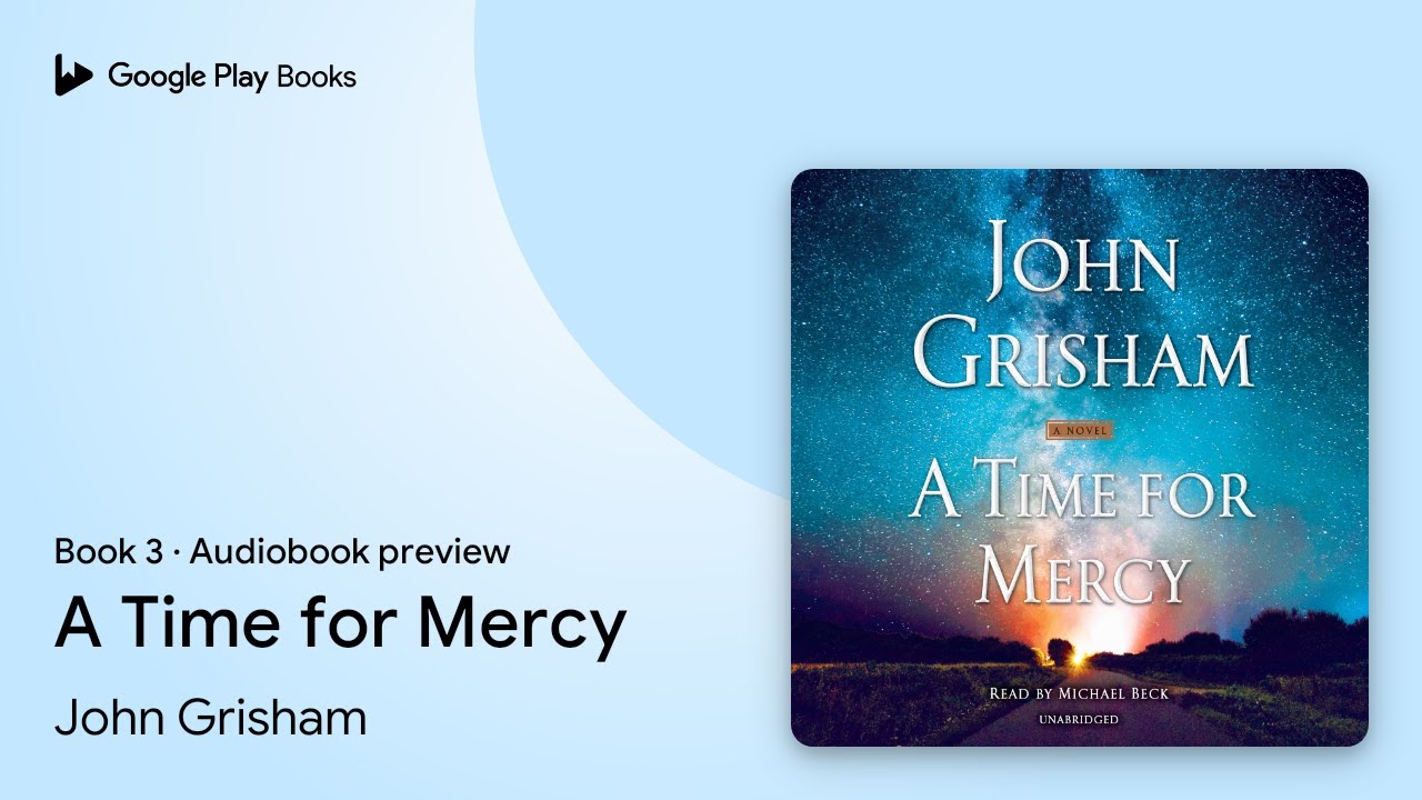 A Time for Mercy Book 3 by John Grisham · Audiobook preview - YouTube
