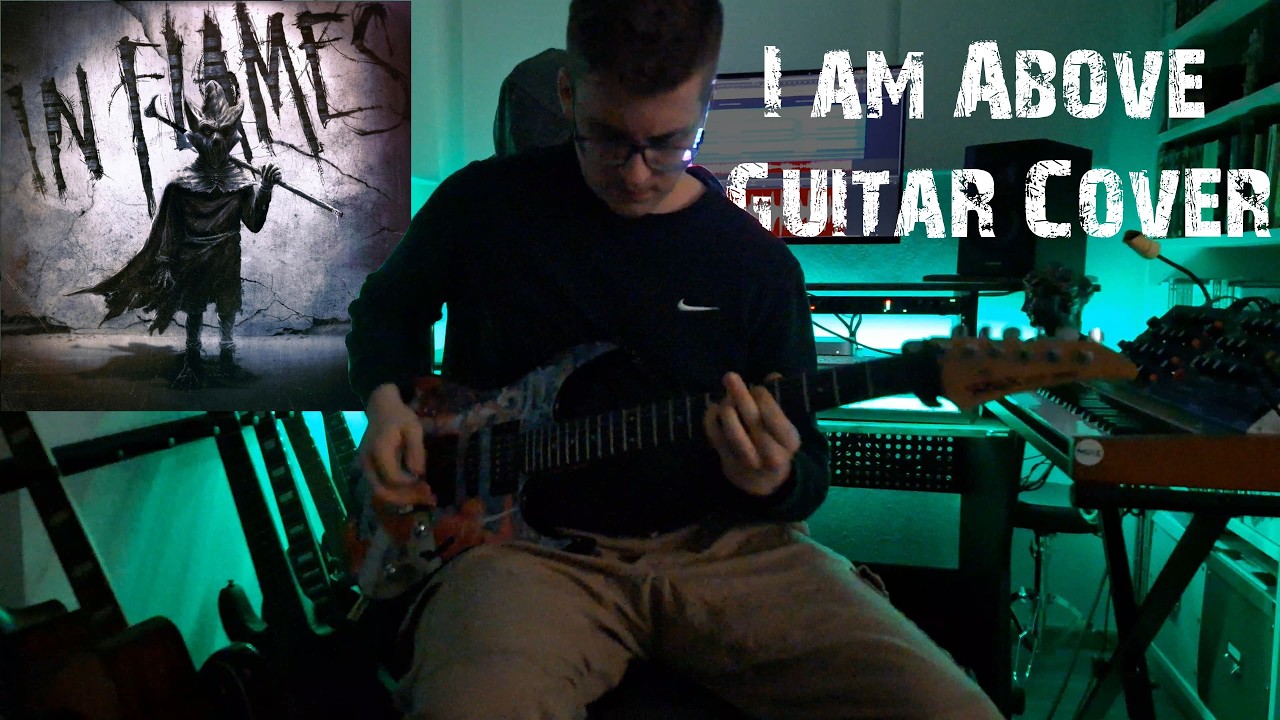 In Flames - I am Above One Take Guitar Cover - YouTube
