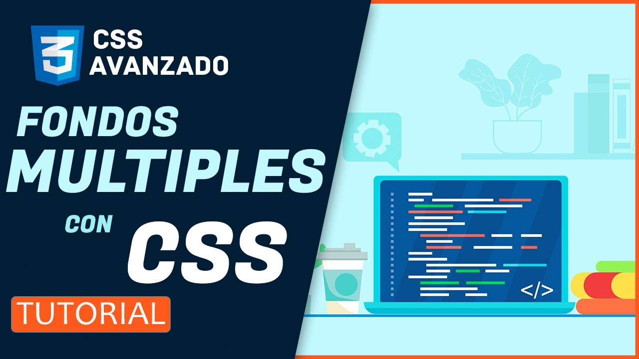 Curso de CSS AVANZADO 🔥FONDOS MULTIPLES - YouTube