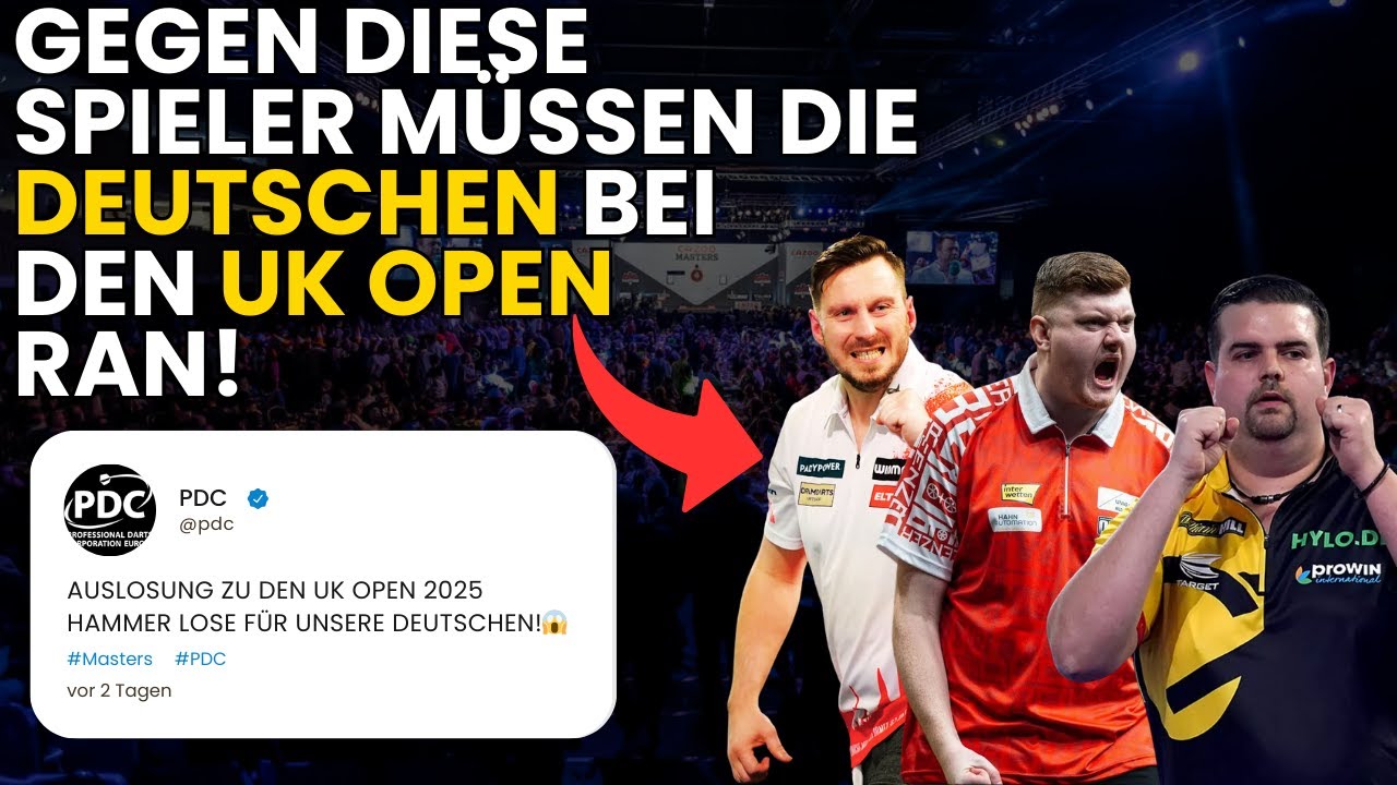 PDC UK OPEN 2025! HAMMER 😱Auslosung für die DEUTSCHEN Spieler! Wer ...