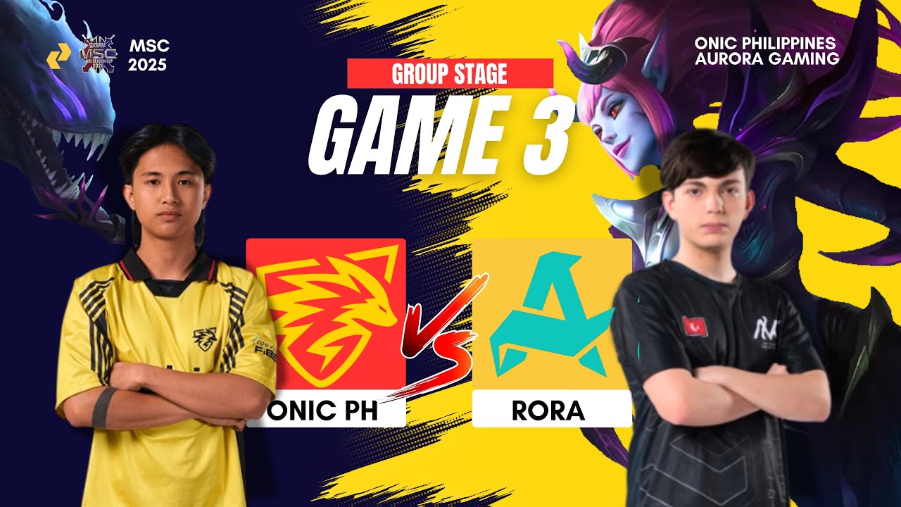 ONIC PH vs AURORA GAMING (RORA) | Game 3 | Mid Season Cup MSC 2025 ...