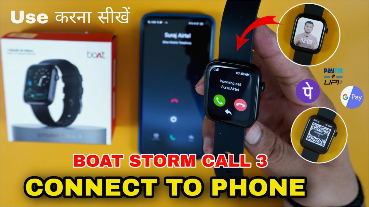 Boat Storm Call 3 Smartwatch Connect To Phone | Boat Smartwatch Connect ...