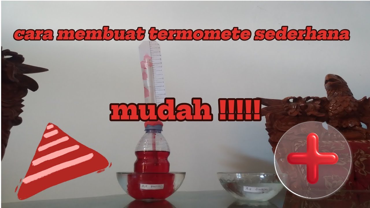 EKSPERIMEN MEMBUAT TERMOMETER DARI BAHAN SEDERHANA / CARA MEMBUAT TERMOMETER - YouTube