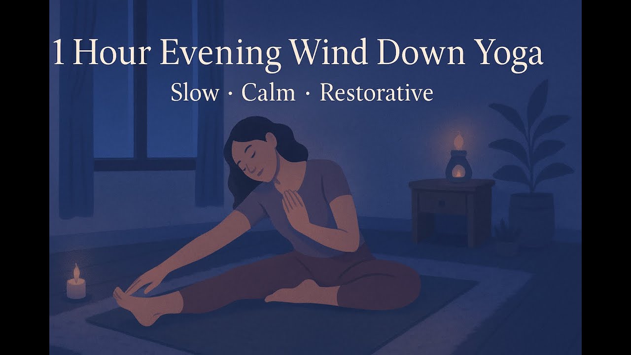 1 Hour Evening Wind Down Yoga Music | Slow Calm Restorative Flow ...
