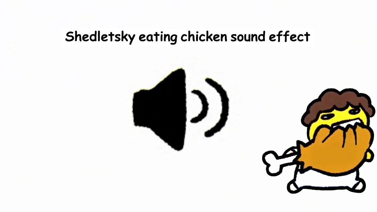 Shedletsky eating chicken sound effect 1 HOUR - YouTube
