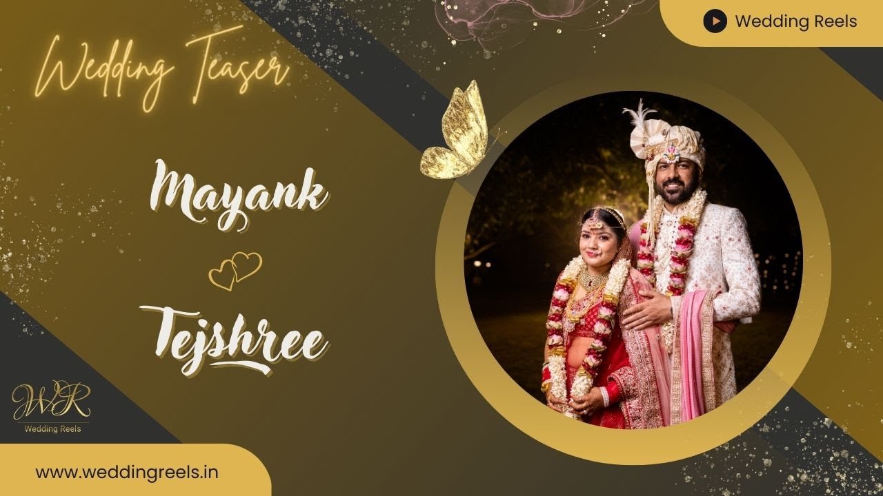 Best Traditional Wedding Teaser || Mayank Weds Tejshree || By Wedding ...