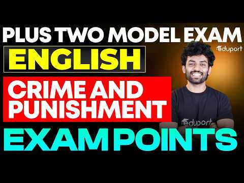 Plus Two | English | Crime and Punishment | Exam Points | Eduport Plus Two
