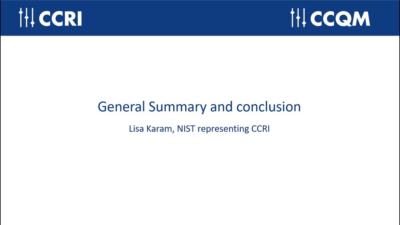 CCRI CCQM Workshop: General Summary and conclusion - YouTube