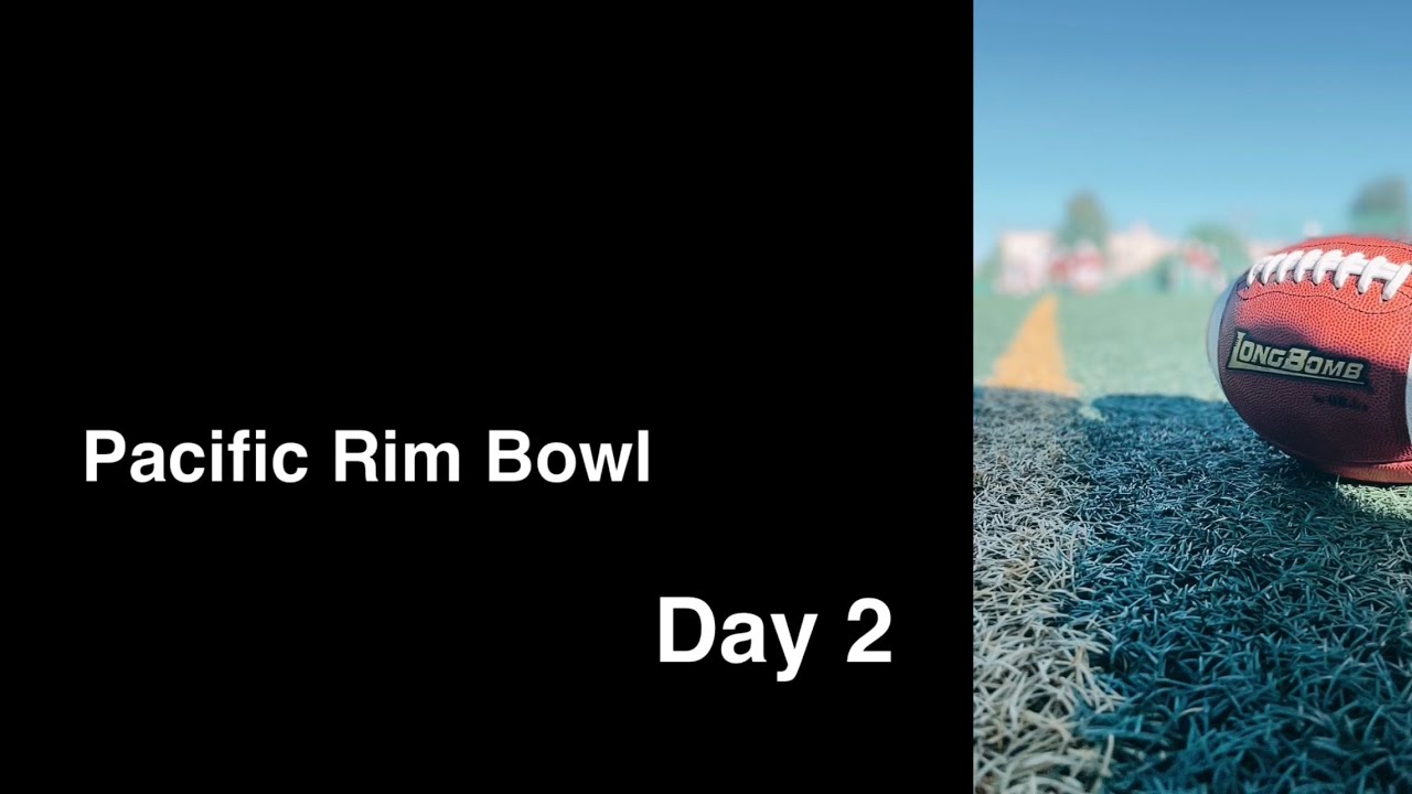 Pacific Rim Bowl Day 2 - YouTube