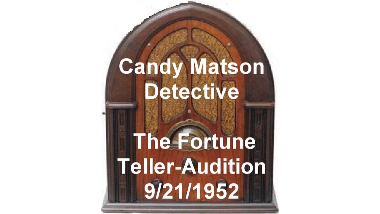 Candy Matson Detective Audition The Fortune Teller otr old time radio ...