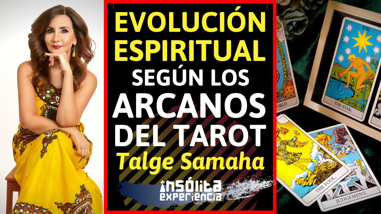 INCREÍBLE I La EVOLUCIÓN ESPIRITUAL de la humanidad según los Arcanos ...
