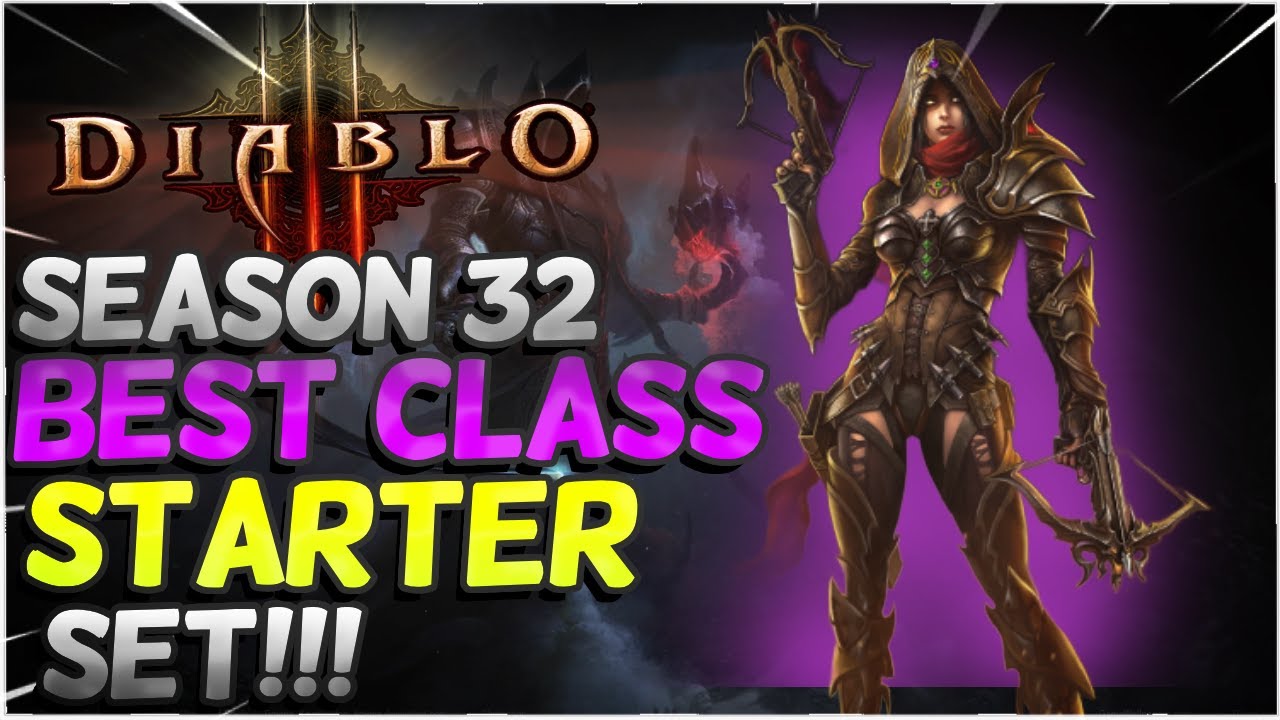 Which Class has the Best Starting Set in Diablo 3 Season 32 - YouTube