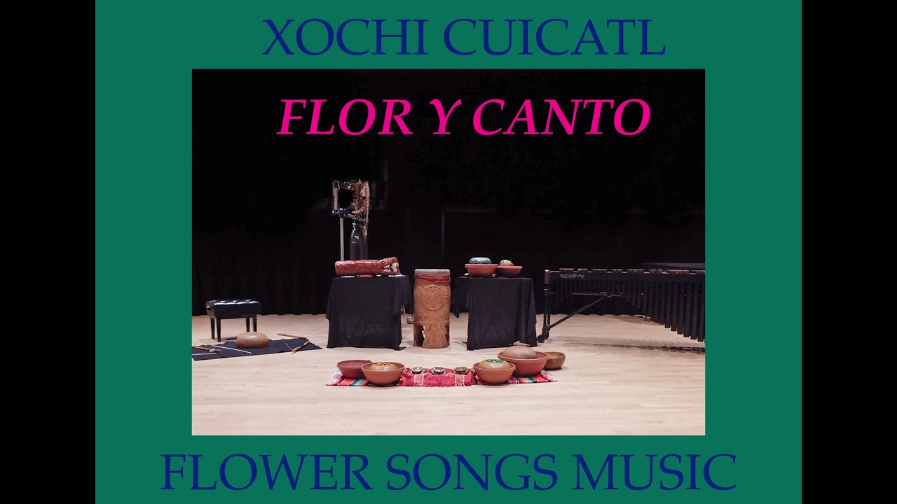 (1 of 3) XOCHI CUICATL aka FLOWER SONGS MUSIC aka FLOR Y CANTO @ PLAZA ...