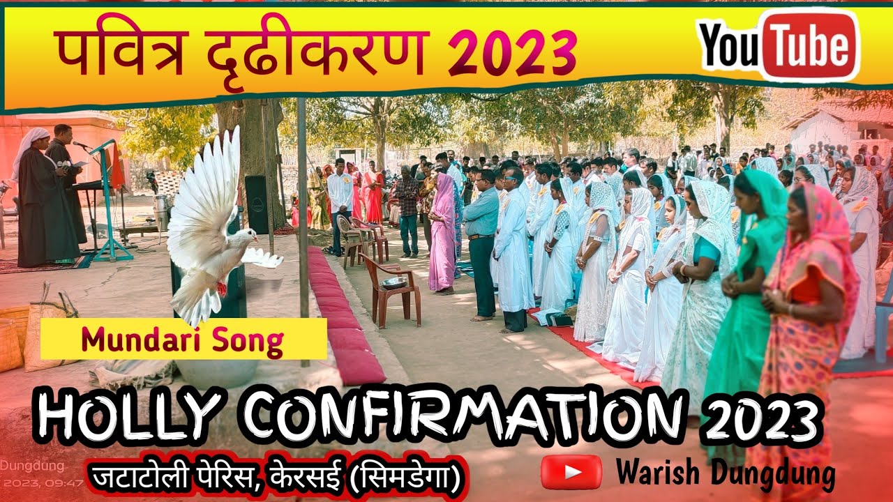 Holy confirmation Program 2023| Holy confirmation mundari Song2023 - YouTube