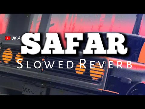 SAFAR Slowed Reverb | Juss | MixSingh | Shera | Text Audio lyrics - YouTube