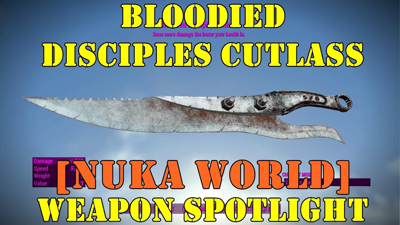 Fallout 4 [Nuka World]: Weapon Spotlights: Bloodied Disciples Cutlass ...