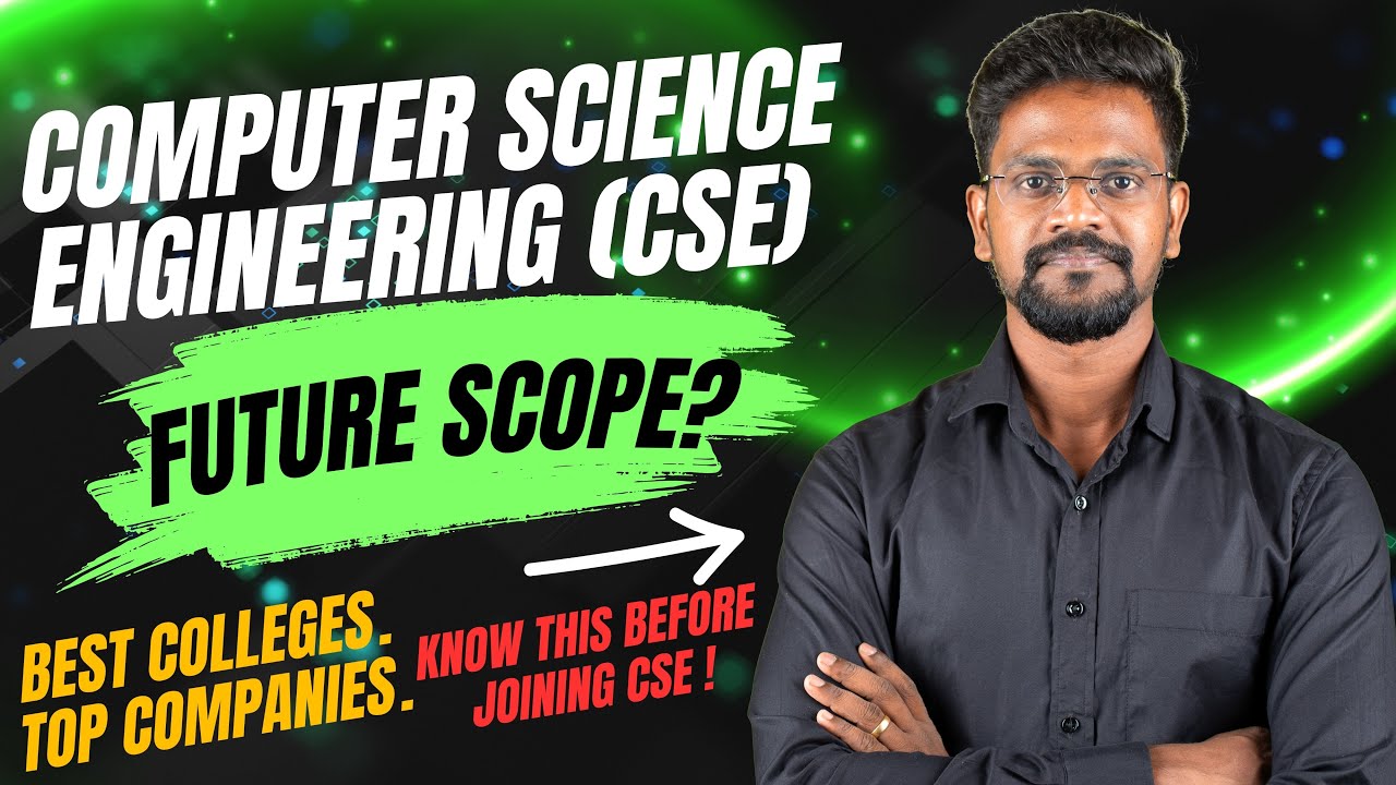 Computer Science Engineering(CSE)|Future Scope|Career Guidance|Tamil ...
