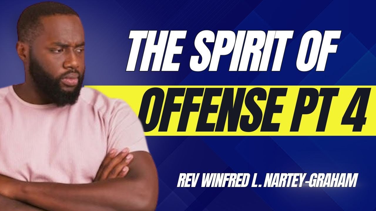 The Spirit Of Offense Pt. 4 - YouTube