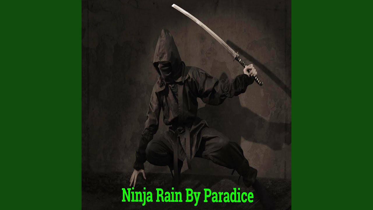 Ninja Rain - YouTube