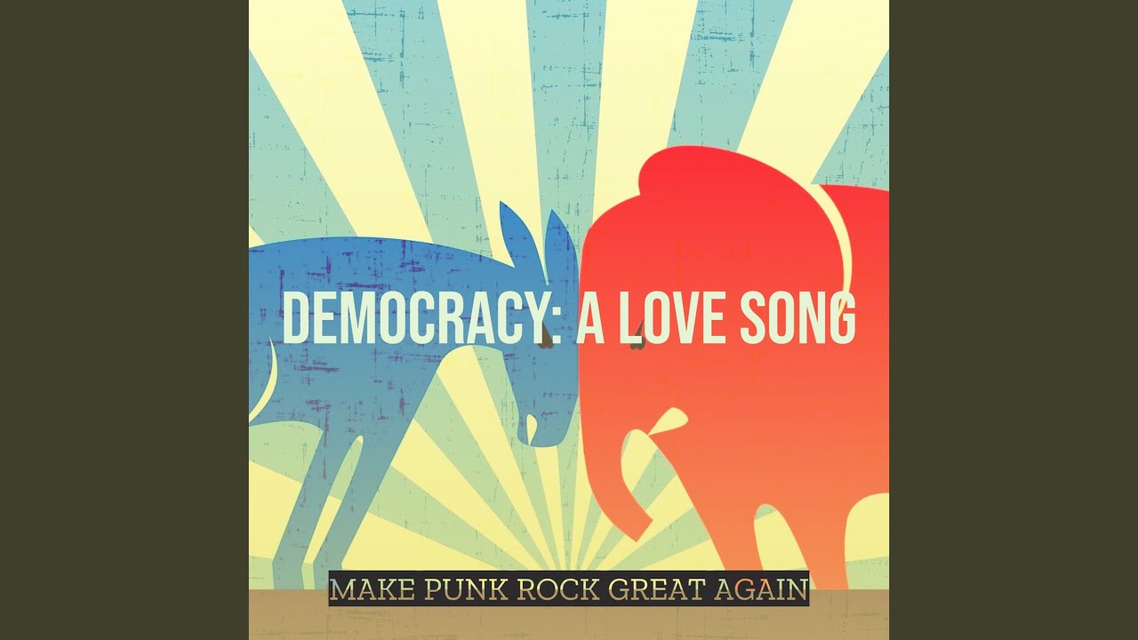 Democracy: A Love Song - YouTube