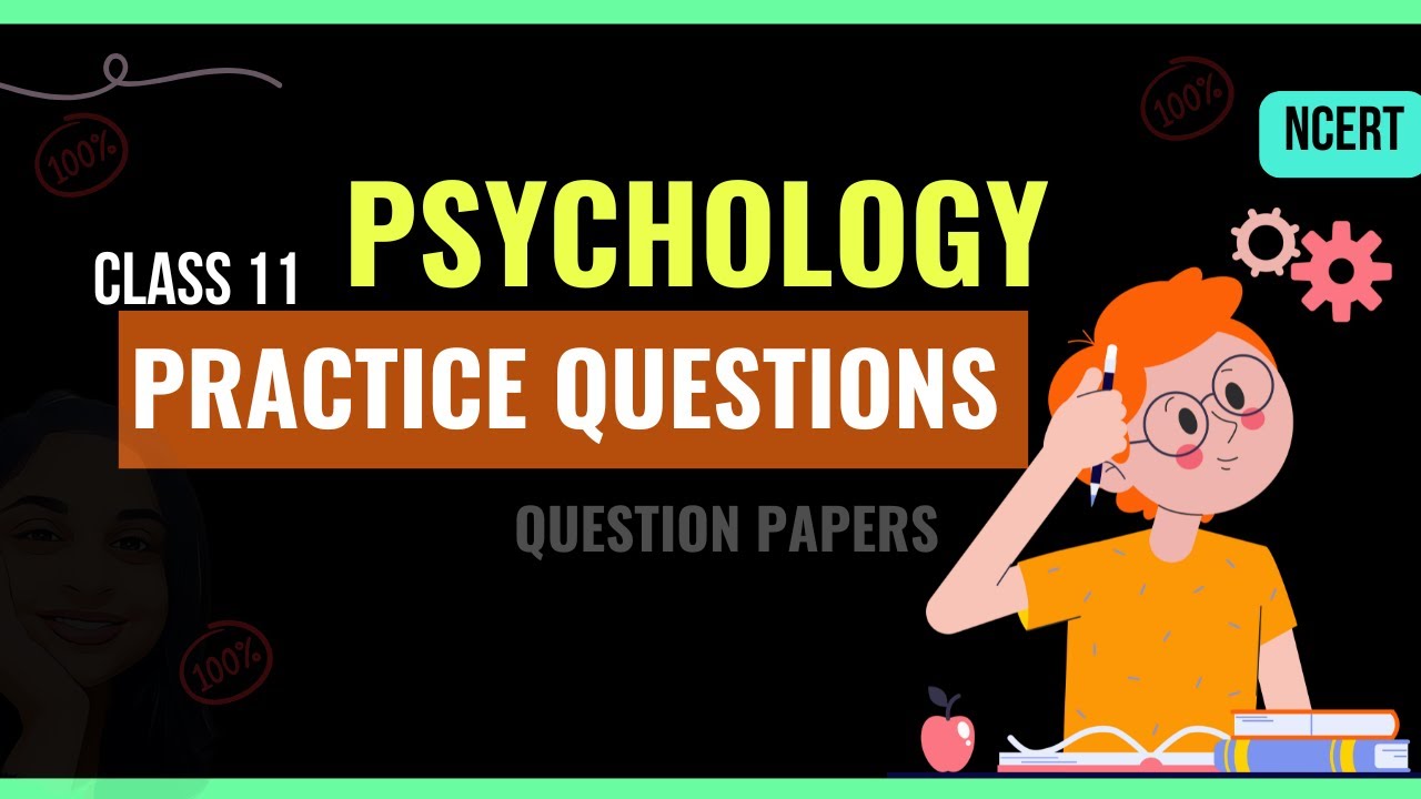 CLASS 11 PSYCHOLOGY | PRACTICE QUESTION PAPERS | REVISION | CBSE/NCERT ...