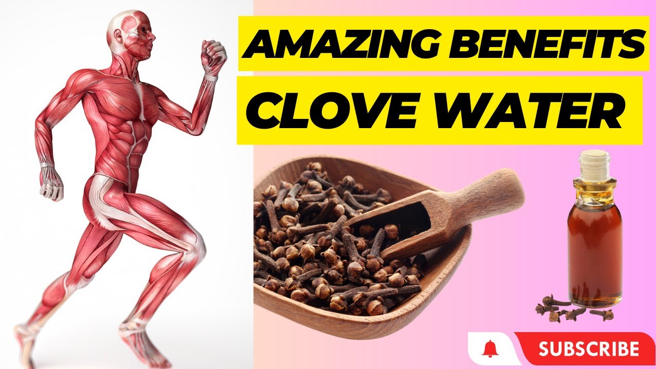 Top 9 Amazing Benefits Of Clove Water and How to Make #clovewater # ...