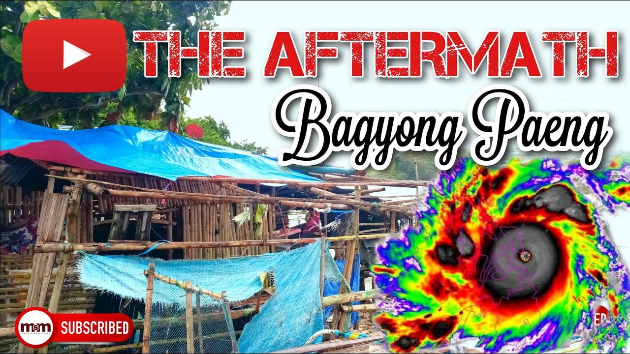 THE AFTERMATH | BAGYONG PAENG - YouTube
