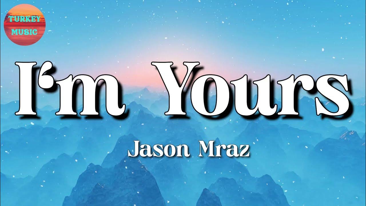 🎵 Jason Mraz - I'm Yours (Lyrics) - YouTube