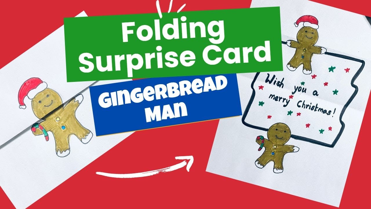 Christmas Folding Surprise Card - Gingerbread Man Folding Surprise Card ...