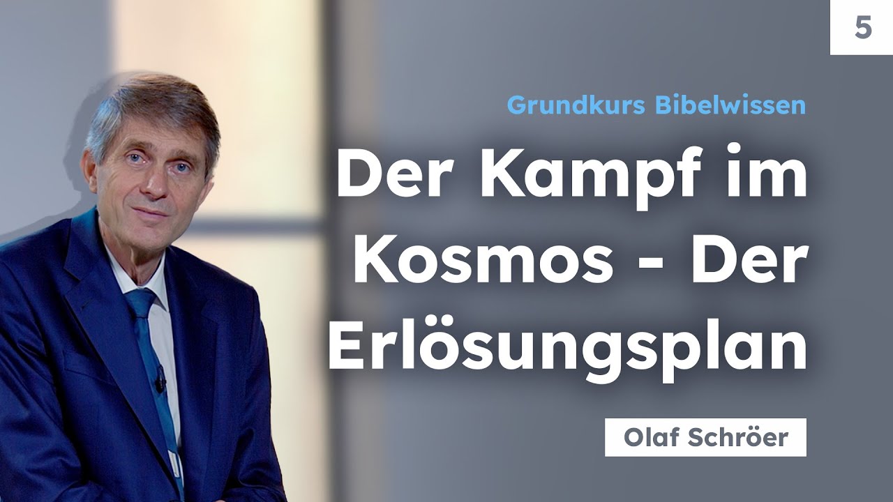 05. Der Kampf im Kosmos - Der Erlösungsplan # Olaf Schröer # Grundkurs ...