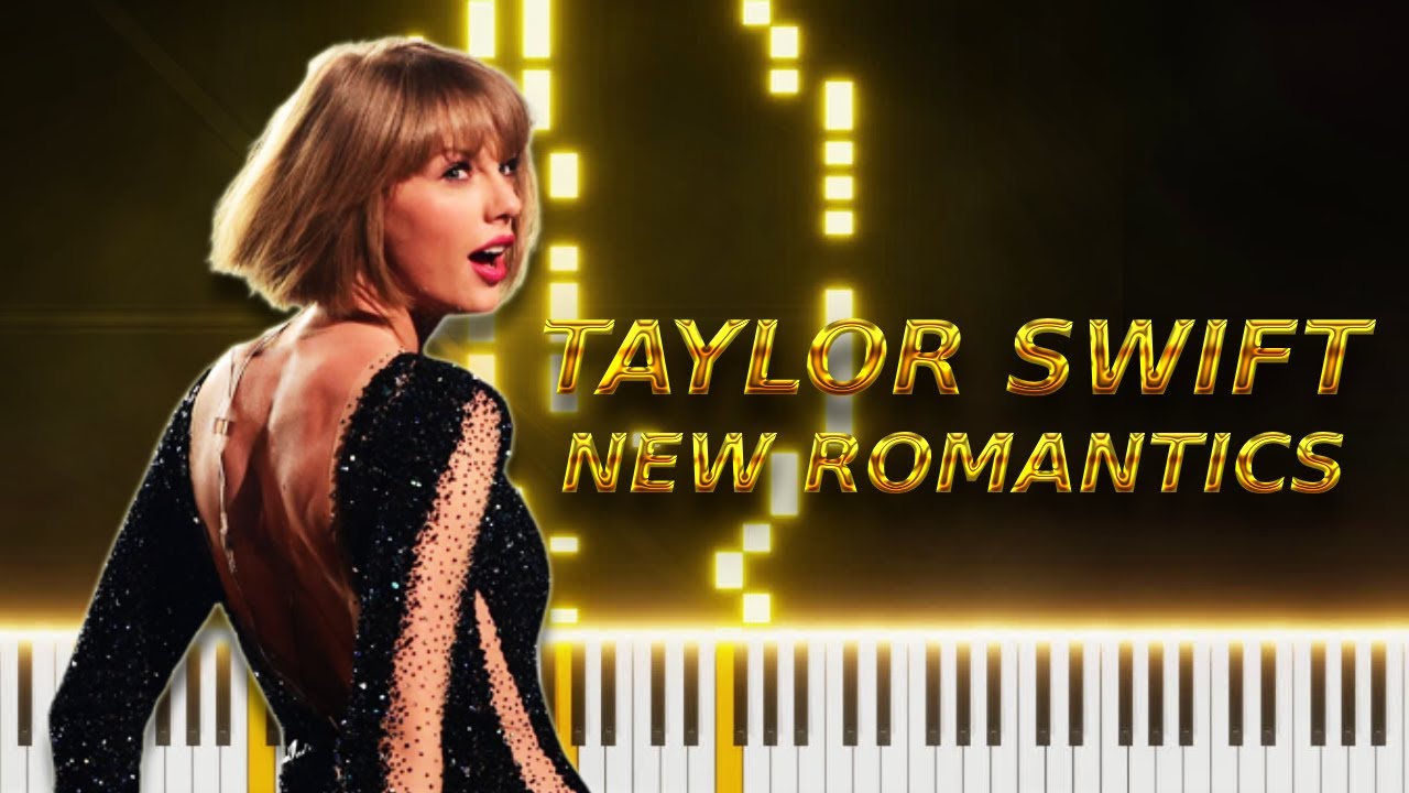 Taylor Swift - New Romantics (Taylor's Version) | Piano Instrumental by ...