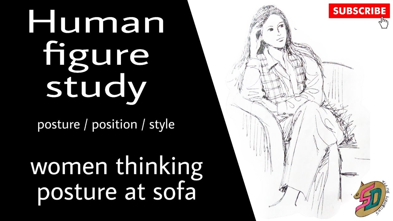 Human Figure Study EP19: women thinking posture at sofa | Shubhom Dutta ...