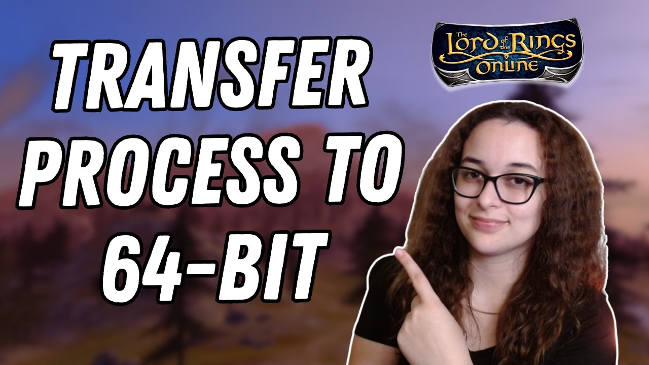64-Bit Server Transfer Guide in LOTRO 2025 | Answering Your Most Asked ...