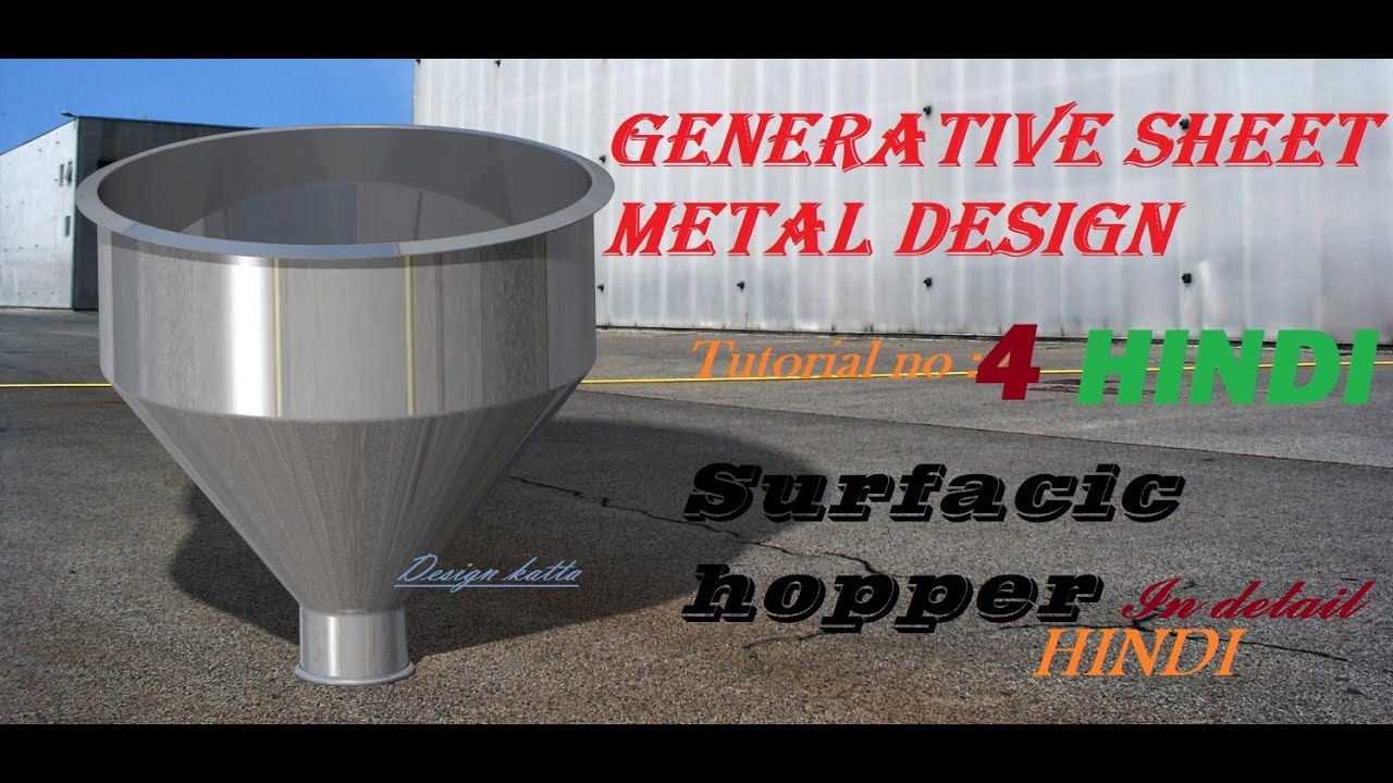Surfacic hopper in detail/ generative sheet metal design tutorial in ...