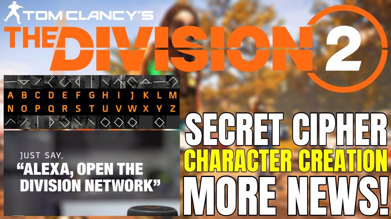 The Division 2 NEWS! CHARACTER CREATION, SECRET CIPHER, ECHO STORIES ...