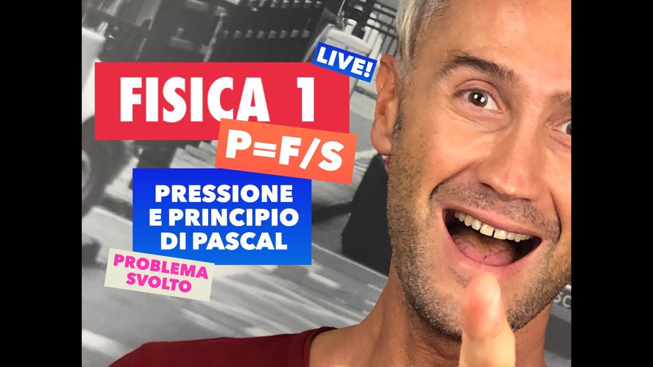 Fisica pressione dei liquidi, principio di Pascal, pressione pascal ...