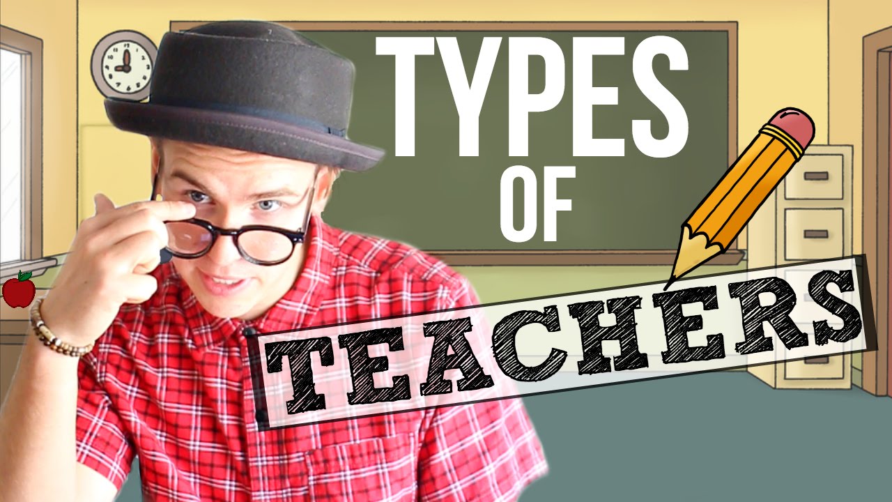 TYPES OF TEACHERS AT SCHOOL YouTube types-of-teachers-at-school-youtube