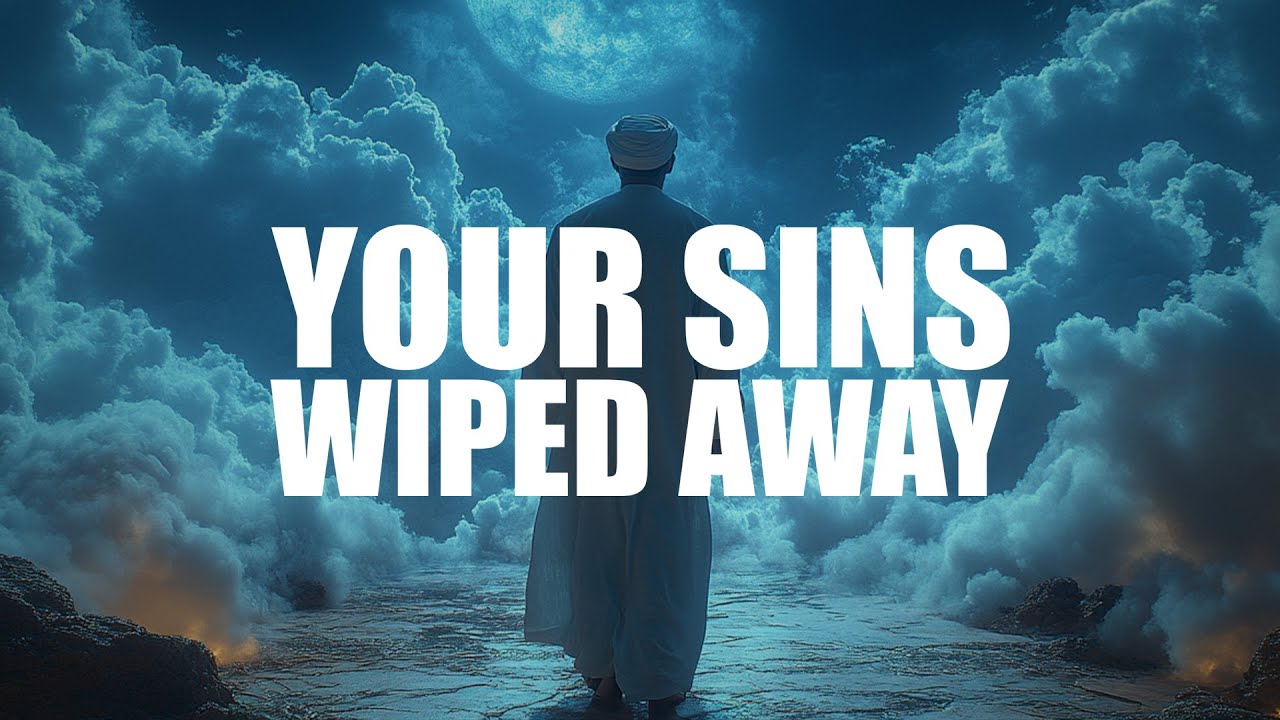 ALL YOUR SINS WILL BE WIPED, YOU WILL BE PURE - YouTube