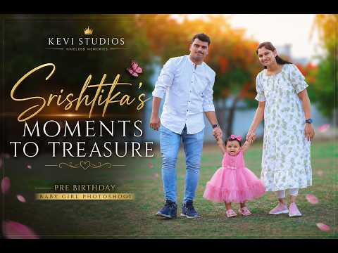 Srishtika's Moments to Treasure | Pre birthday | Baby Girl Photoshoot | Kevi Studios