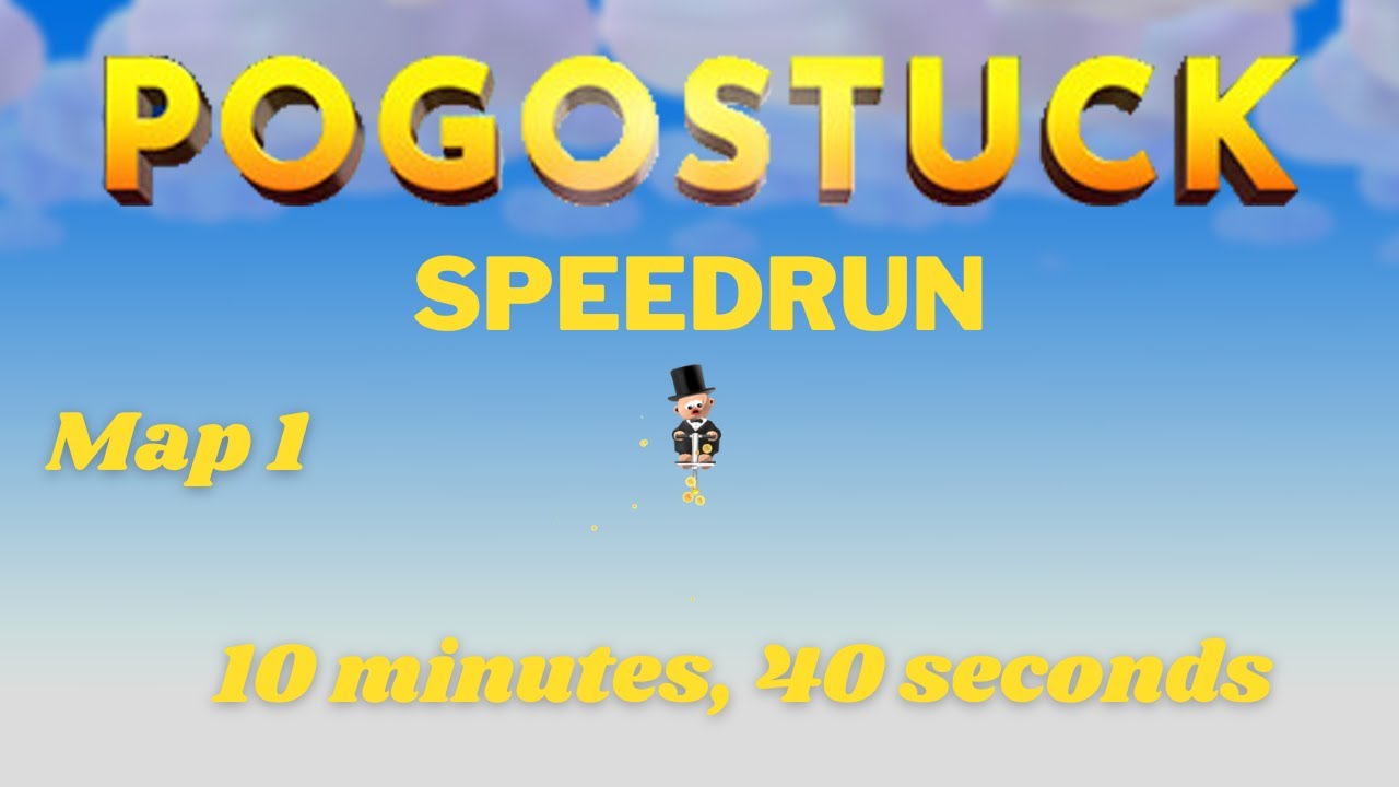 Pogostuck Speedrun | Map 1 (10m:40s) - YouTube
