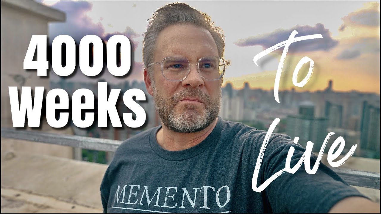 4000 Weeks to Live - YouTube