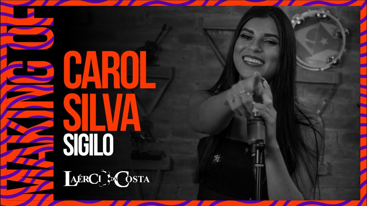 Making Of - Carol Silva - Sigilo - YouTube