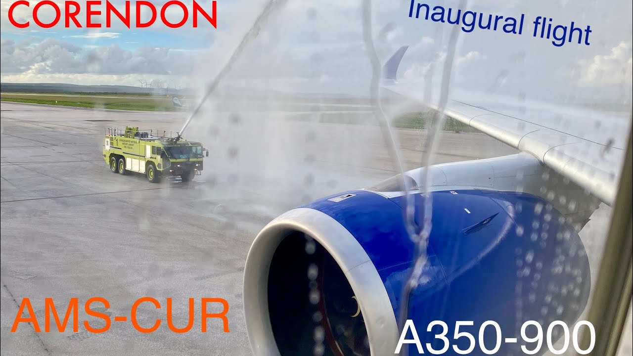 INAUGURAL FLIGHT | Corendon | A350 | Amsterdam - Curacao (trip report ...