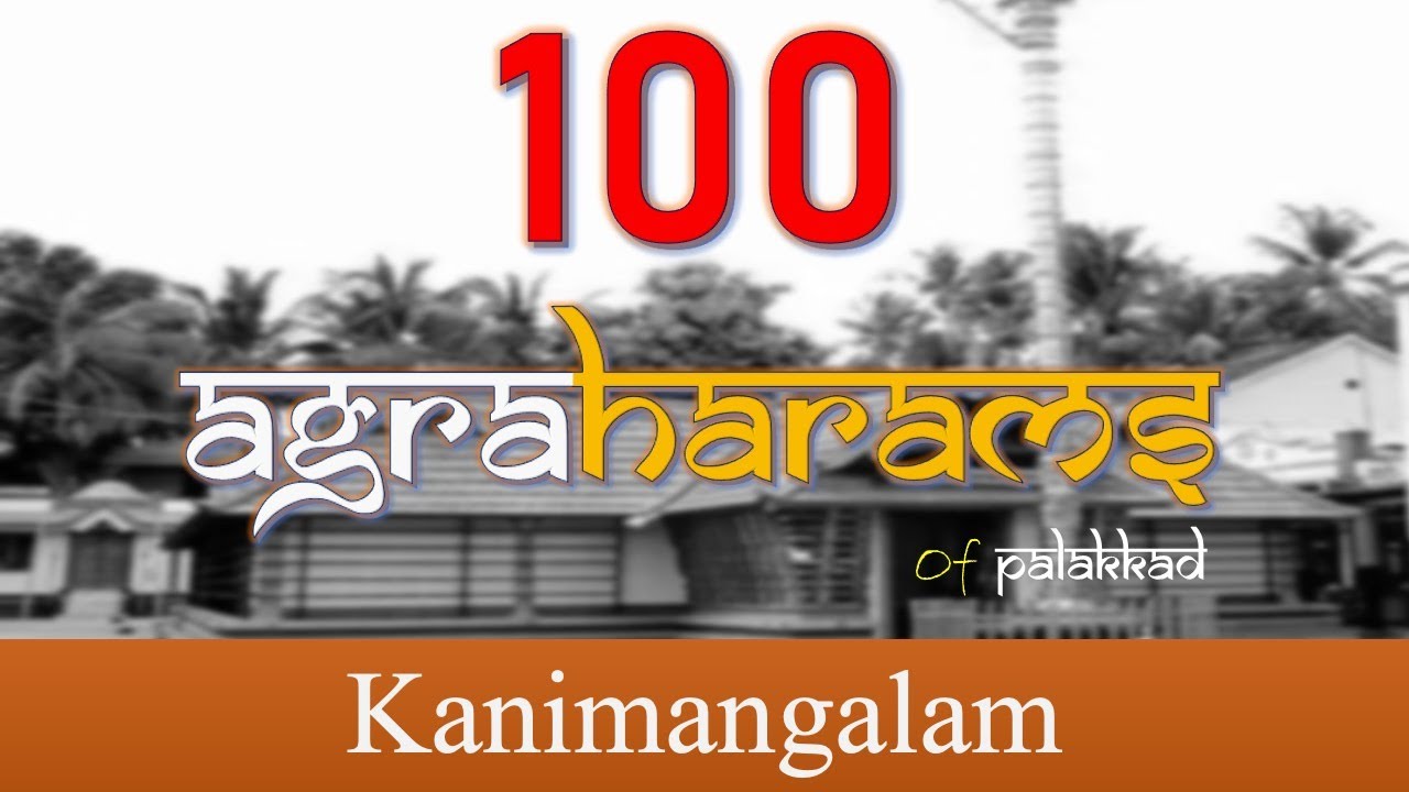 Kanimangalam - 100 Agraharams Project - YouTube