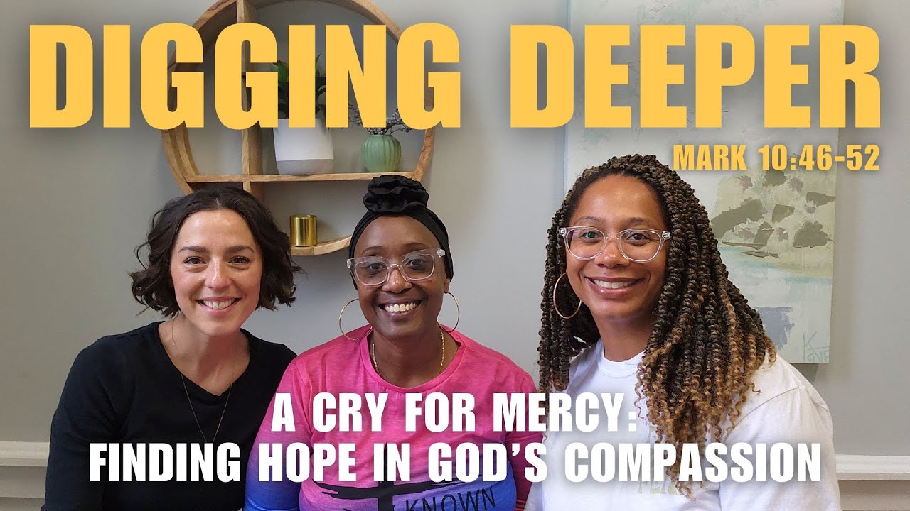 Digging Deeper Series: Mark 10:46-52 - YouTube