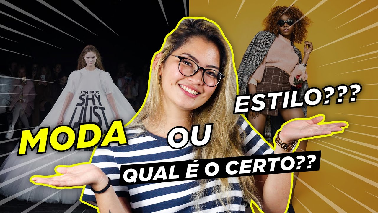 O QUE É MODA?! Moda é estilo? | Contamos tudo que você precisa saber ...