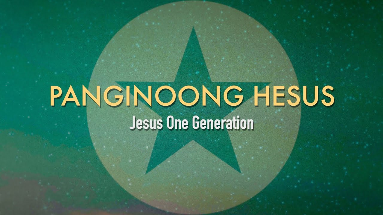Panginoong Hesus Lyric Video - Jesus One Generation - YouTube