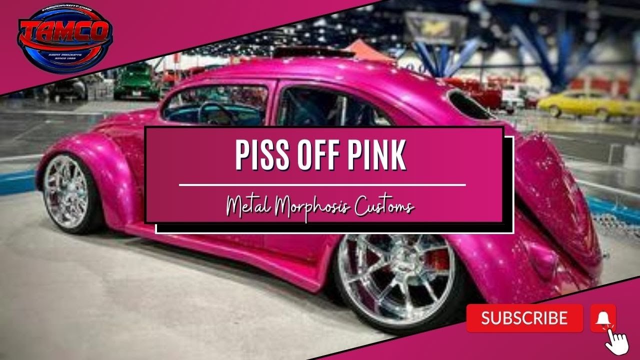 Tamco Paint's Custom Color - Piss Off Pink on Beetle - YouTube