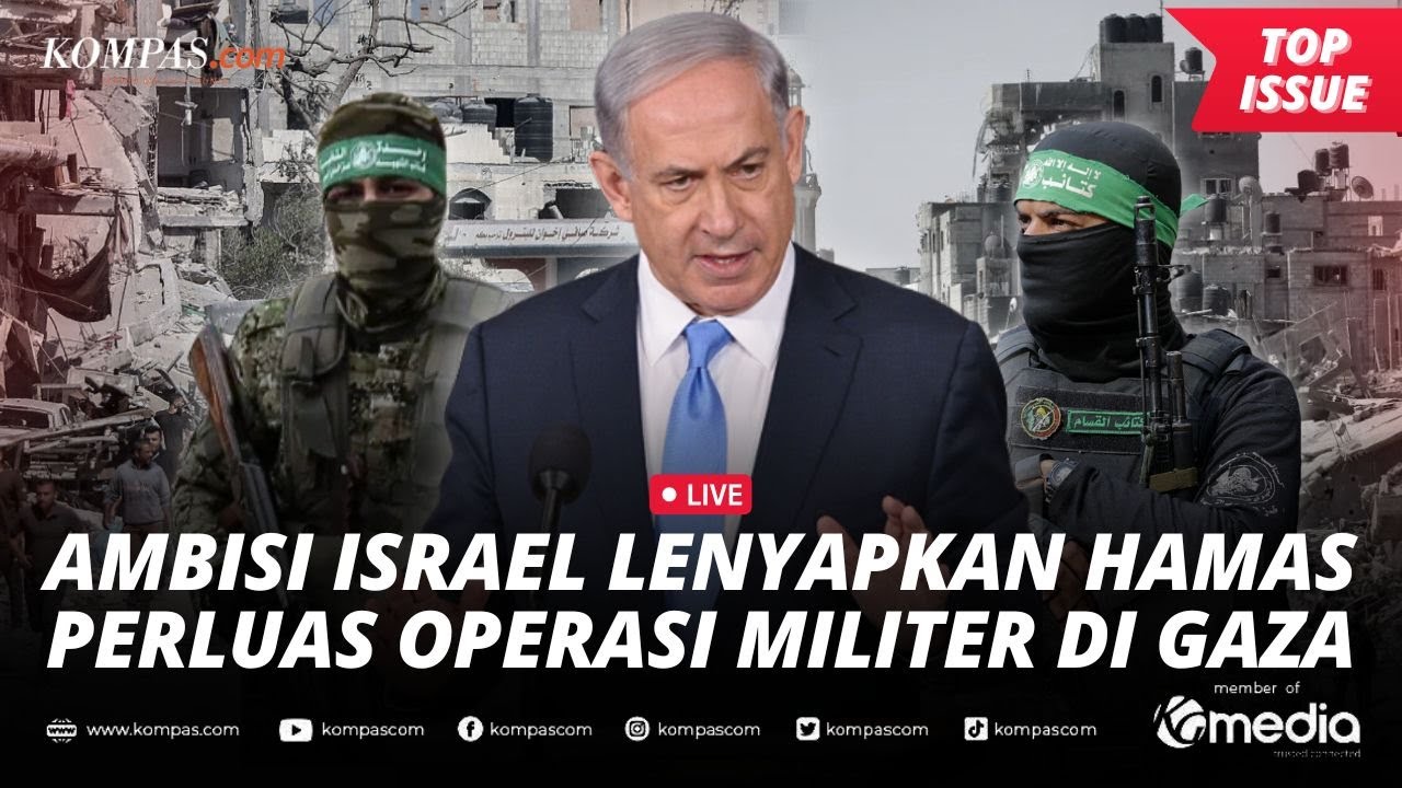 [LIVE] - Israel Ingin Lenyapkan Hamas, Setujui Perluasan Perang dan ...