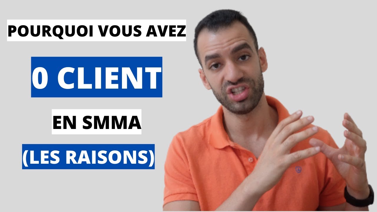 Pourquoi vous n'avez pas de clients en SMMA ? (les raisons) - YouTube